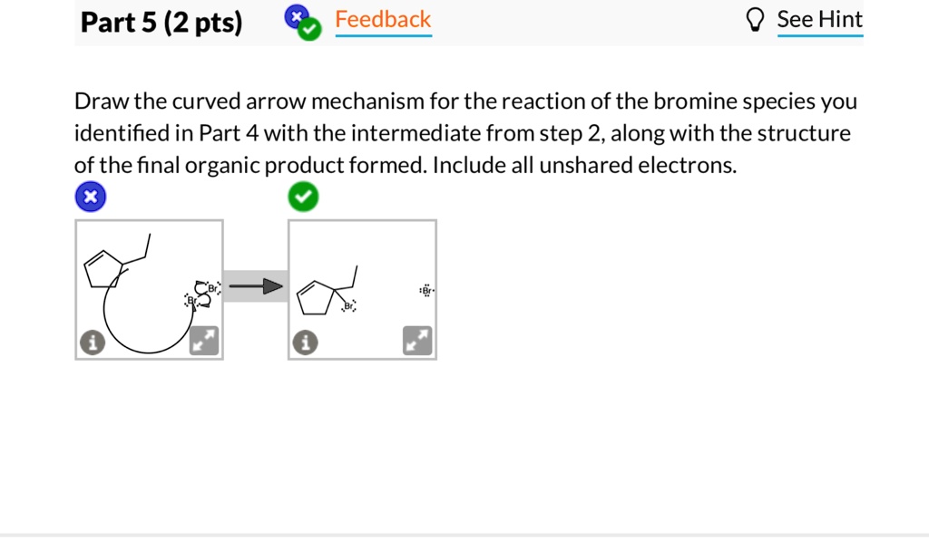 part 5 2 pts feedback see hint draw the curved arrow mechanism for the ...
