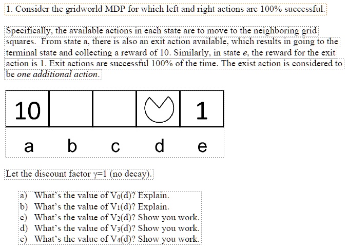 1 consider the gridworld mdp for which left and right actions are 100 ...