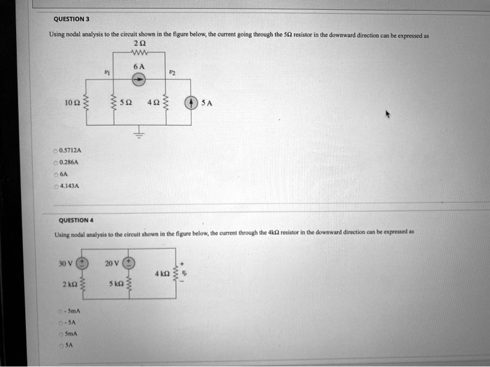 SOLVED: Using nodal analysis on the circuit shown in the figure below, the current going through ...