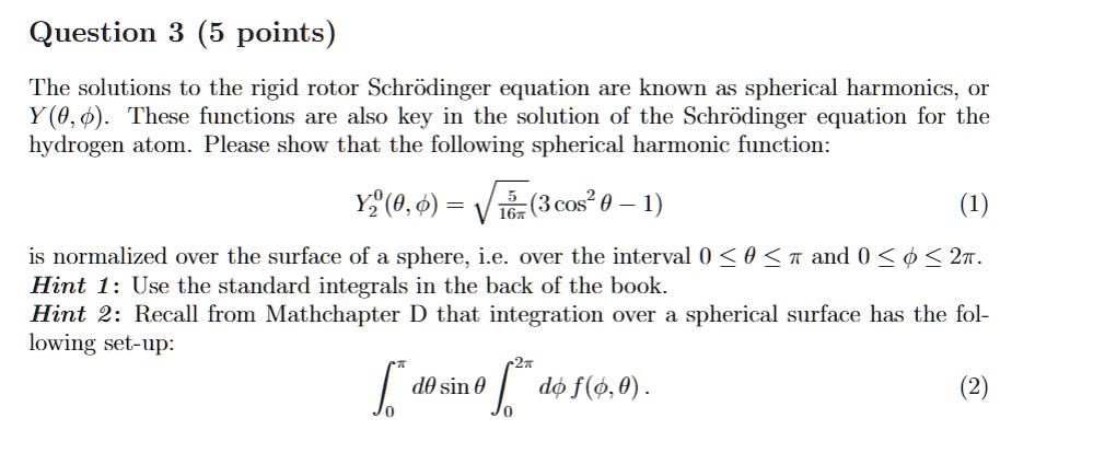SOLVED: The solutions to the rigid rotor SchrÃ¶dinger equation are known as spherical harmonics ...