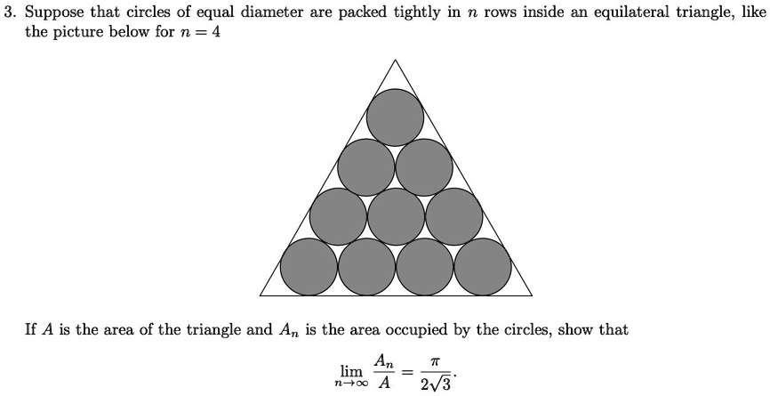 SOLVED: 3. Suppose that circles of equal diameter are packed tightly in ...