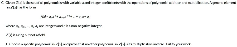 SOLVED: Given: Z[x] is the set of all polynomials with variable xand integer coefficients with ...