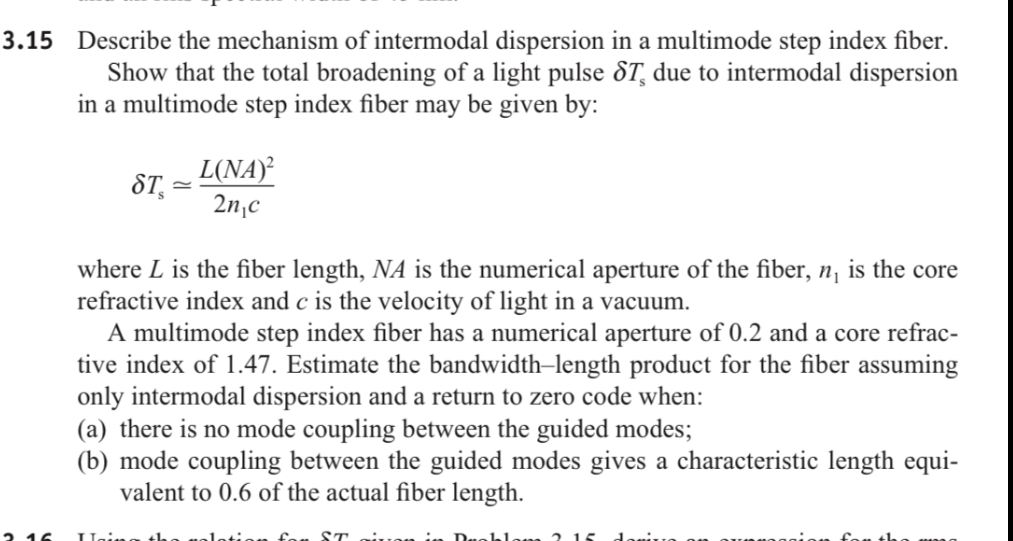 SOLVED: 3.15 Describe the mechanism of intermodal dispersion in a multimode step index fiber ...