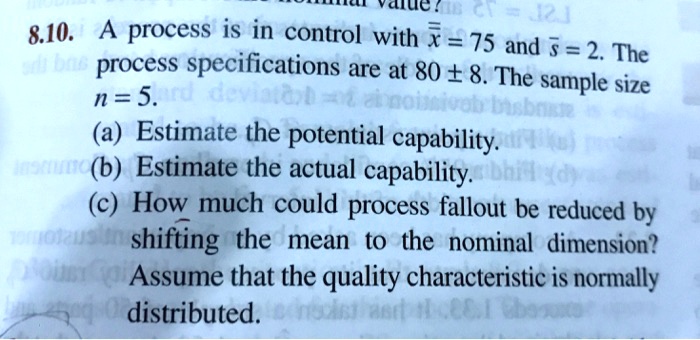 8.10. A process is in control with ar arx = 75 and ars
