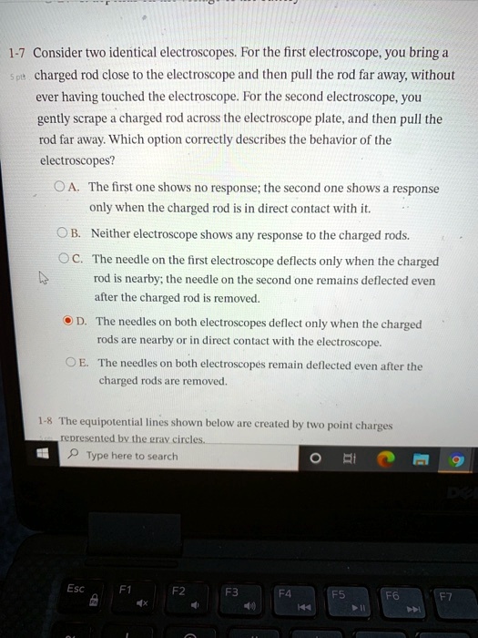 consider two identical electroscopes for the first electroscope you ...