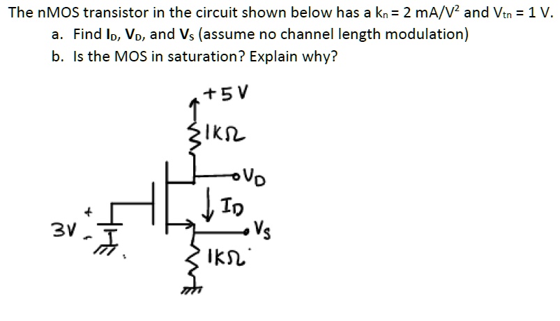 SOLVED: The nMOS transistor in the circuit shown below has a kn=2 mA/V ...