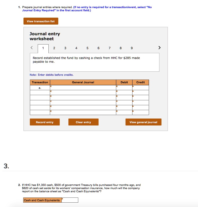 SOLVED: Prepare journal entries where required. (If no entry is ...