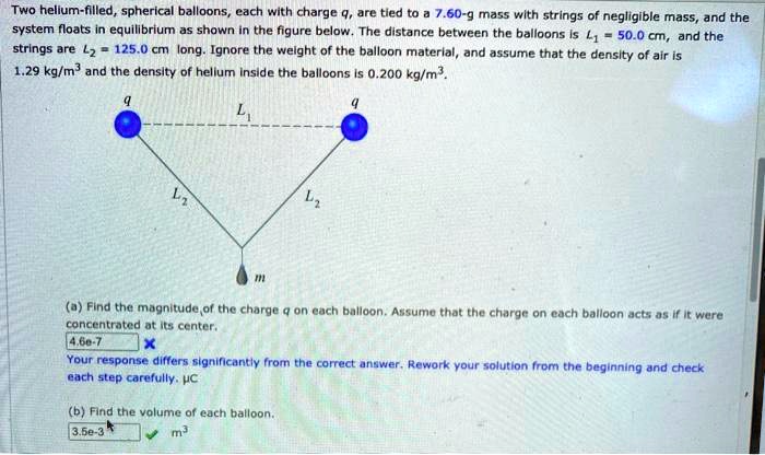 two hellum filled spherical balloons each with charge 9 are tied to 760 ...