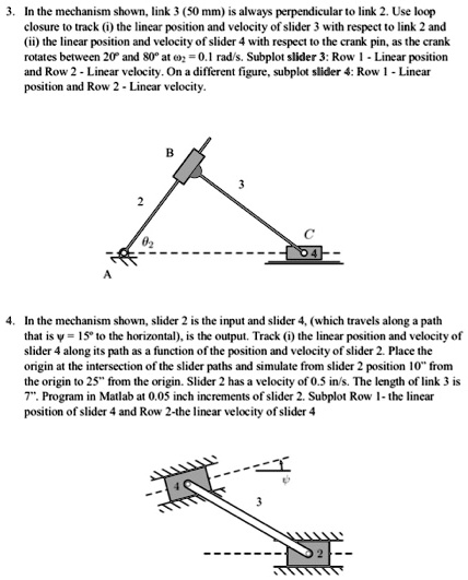 VIDEO solution: In the mechanism shown, link 3 (50 mm) is always perpendicular to link 2. Use ...