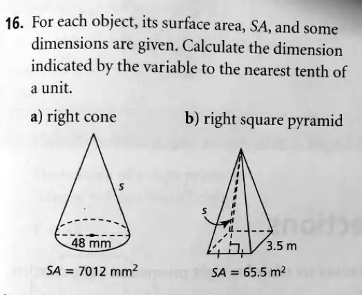 16. For each object, its surface area, SA, and some dimensions are ...