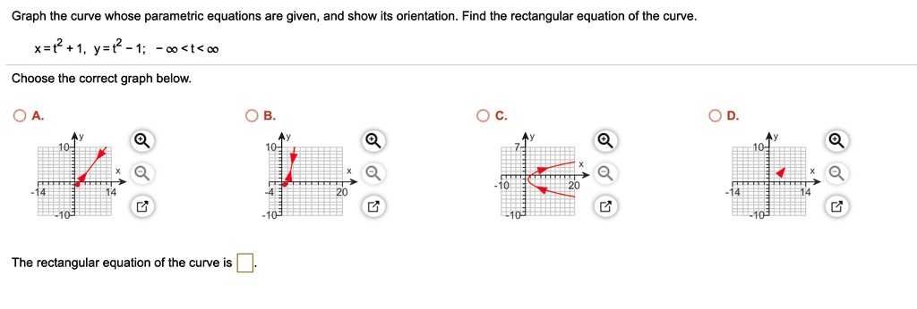 SOLVED: Graph the curve whose parametric equations are given, and show its orientation. Find the ...