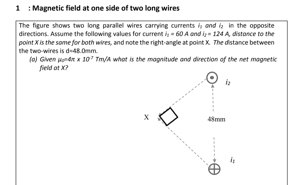 SOLVED:Magnetic field at one side of two long wires 1 The figure shows ...