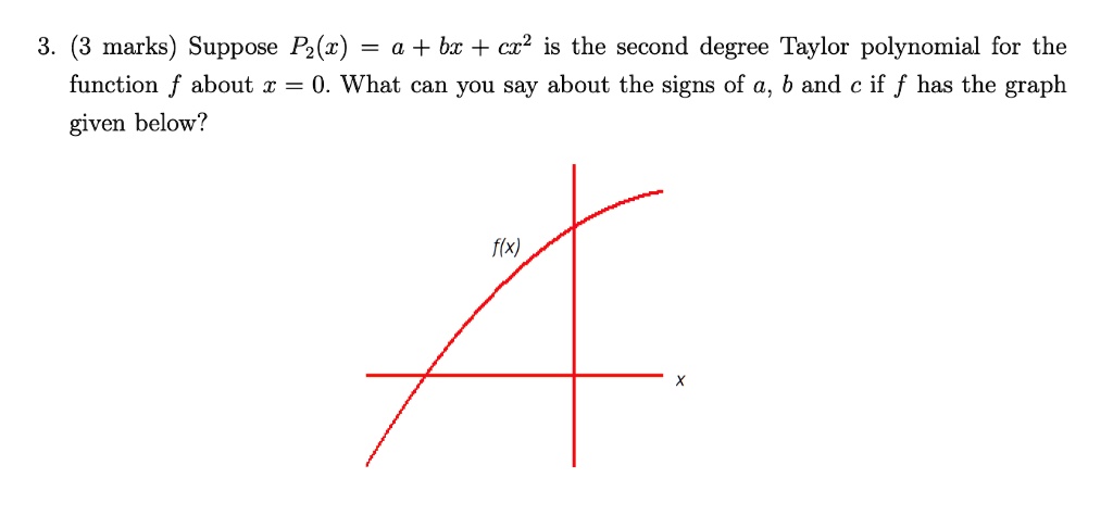 SOLVED: 3. (3 marks) Suppose Pz(r) a + br + cr2 is the second degree ...