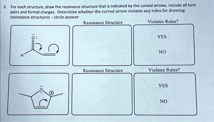 SOLVED: For each structure, draw the resonance structure that is indicated by the curved arrows ...