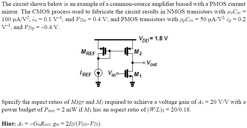 Solved The Circuit Shown Below Is An Example Of A Common Source Amplifier Biased With A Pmos