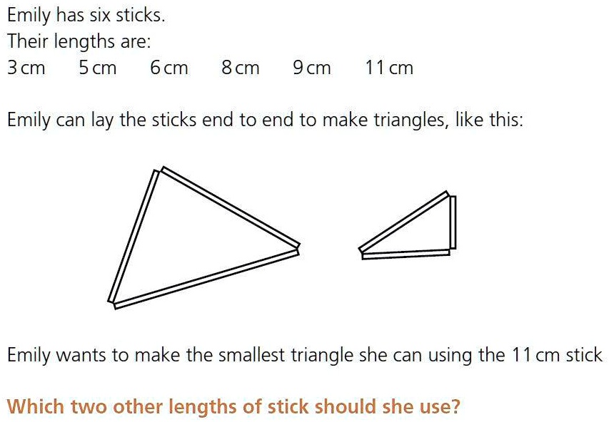 Emily has six sticks. Their lengths are: 3 cm 5 cm 6 cm 8 cm 9 cm 11 cm ...