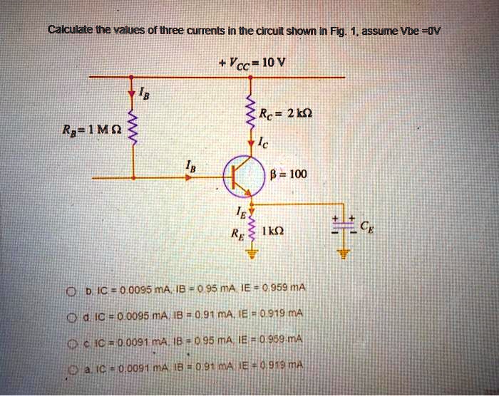 SOLVED: Calculate the values of three currents in the circuit shown in Fig.1. Assume Vbe=0V, Vcc ...