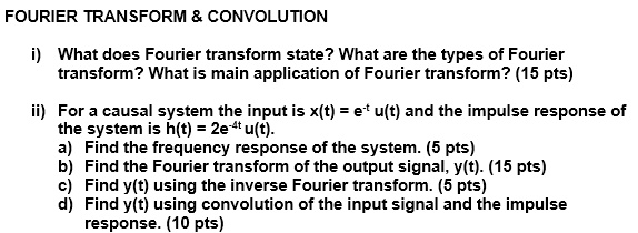 SOLVED: FOURIER TRANSFORM CONVOLUTION iWhat does Fourier transform ...