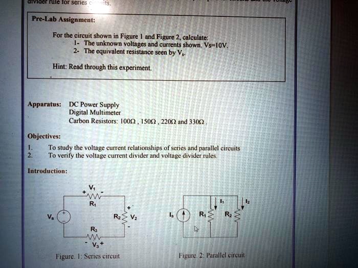 divider rule for series circuits. Pre-Lab Assignment: For the circuit shown in Figure 1 and ...