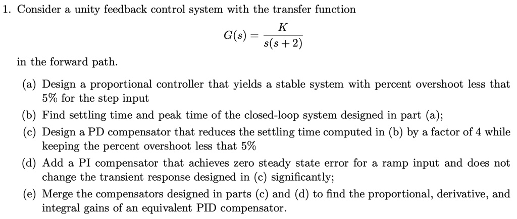 Solved 1 Consider A Unity Feedback Control System With The Transfer