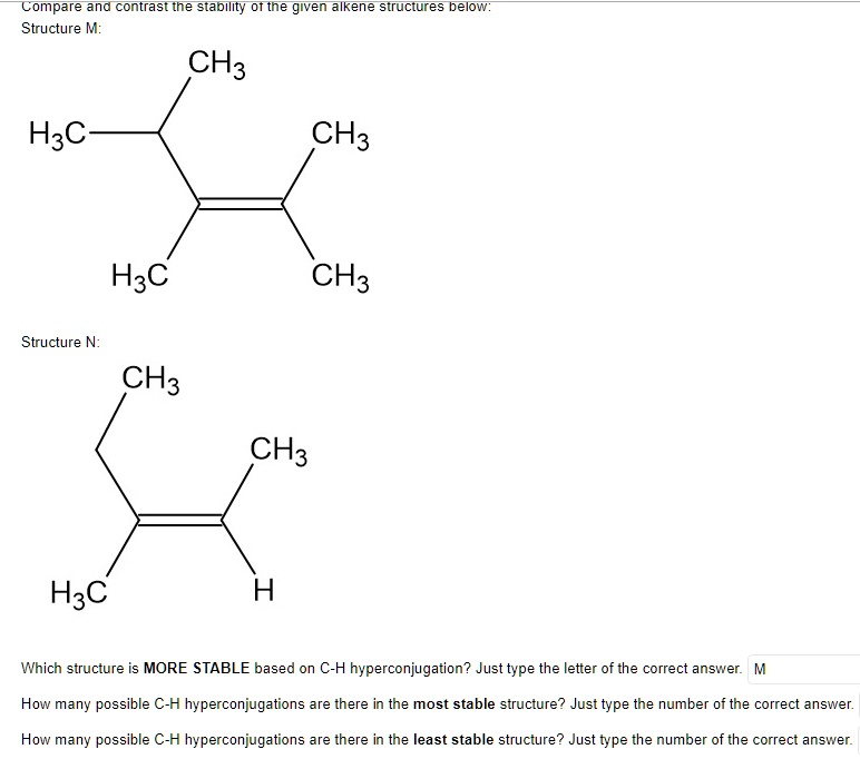 SOLVED: Compare and contrast the stability of the given alkene structures below: Structure M ...