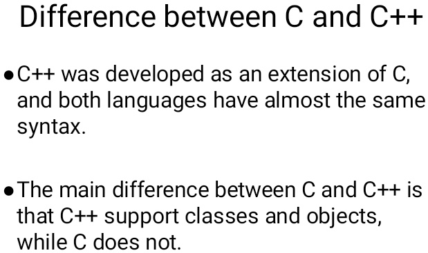 difference between c and c c was developed as an extension of c and ...