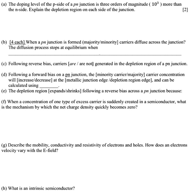 Solved A The Doping Level Of The P Side Of A Pn Junction Is Three Orders Of Magnitude 10 3