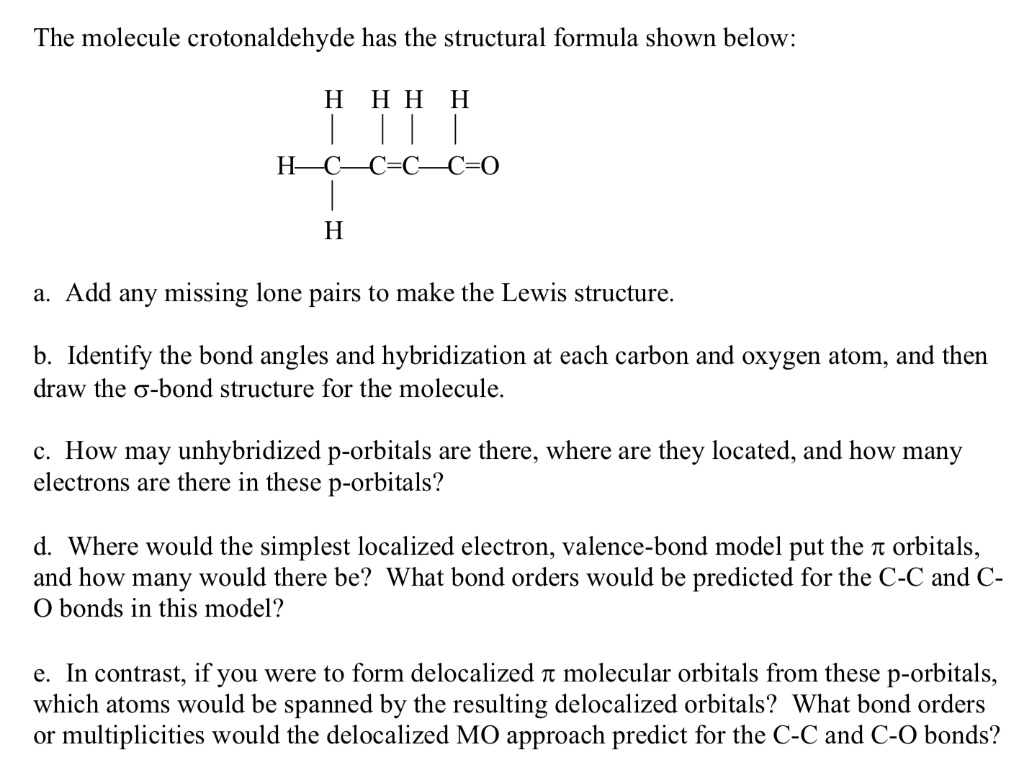 the molecule crotonaldehyde has the structural formula shown below h h ...