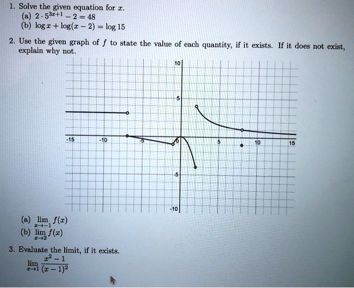 SOLVED:Solve the given equation for â‚¬. 5*I+1 2 = 48 logz + log(r _ 2) = log 15 Use the given ...
