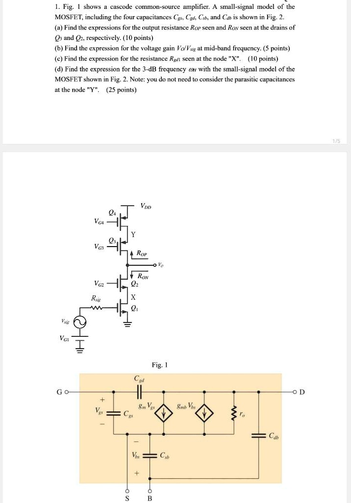 SOLVED: 1.Fig. 1 shows a cascode common-source amplifier.A small-signal model of the MOSFET ...