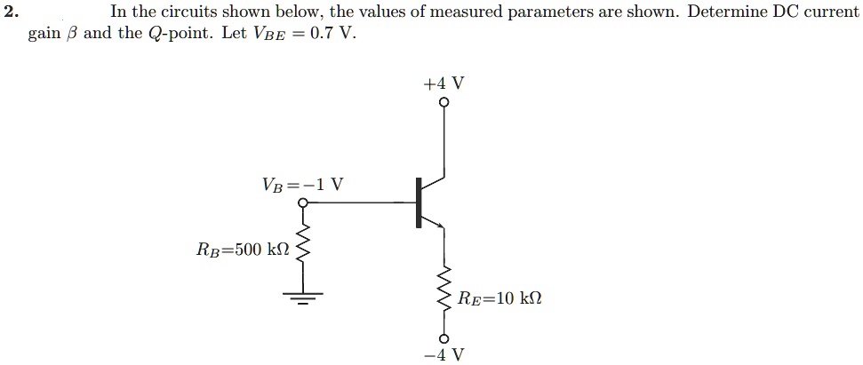 SOLVED: In the circuits shown below, the values of measured parameters are shown. Determine DC ...