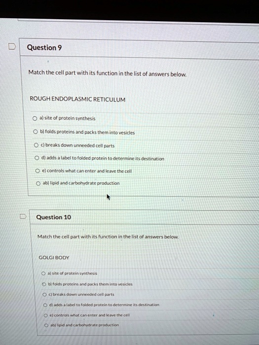 SOLVED: Question 9 Match the cell part with its function the list of answers below ...