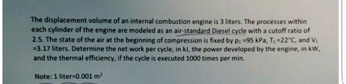 SOLVED: The displacement volume of an internal combustion engine is 3 ...