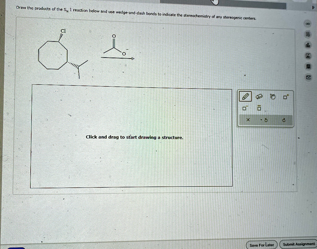 Draw the products of the SN1 reaction below and use wedge-and-dash ...