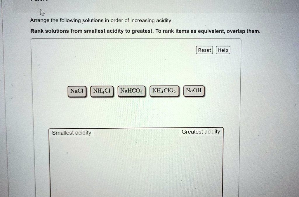 Solved Arrange The Following Solutions In Order Of Increasing Acidity Rank Solutions From
