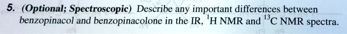 5. (Optional; Spectroscopic) Describe any important differences between ...