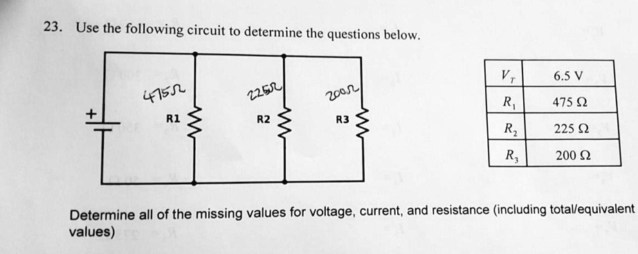 SOLVED: 23 . Use the following circuit to determine the questions below. Vt 6.5 V 475 Q2 RI R2 ...