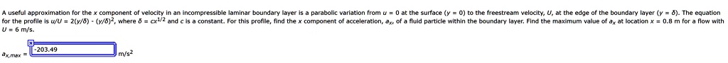 SOLVED: A useful approximation for the x component of velocity in an incompressible laminar ...