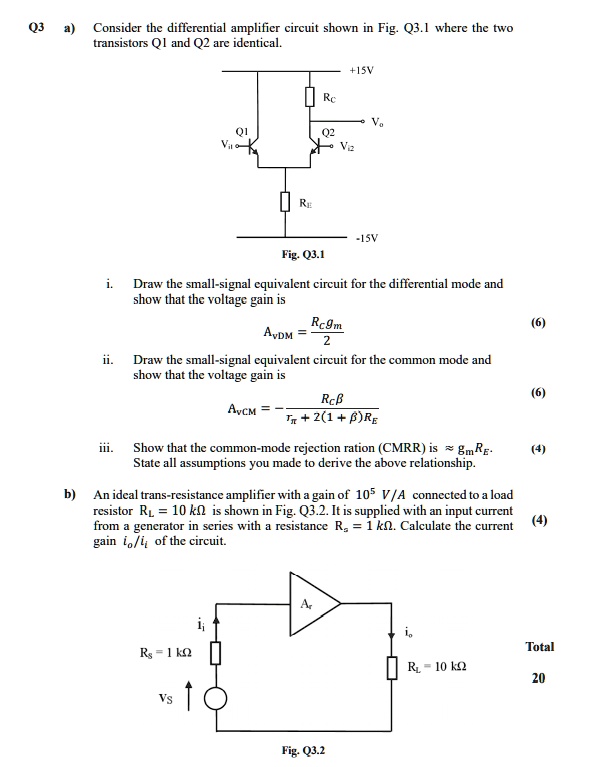 Q3 a) Consider the differential amplifier circuit shown in Fig. Q3.1 ...