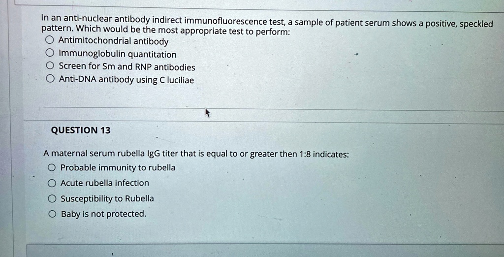 In an anti-nuclear antibody indirect immunofluorescence test, a sample ...