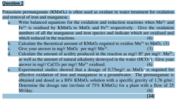 SOLVED: Question 2 Potassium permanganate (KMnO4) is often used as ...