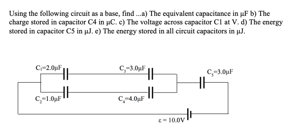 using the following circuit as a base find a the equivalent capacitance in pf b the charge ...