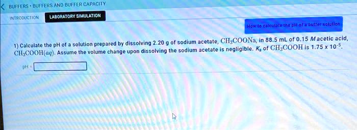 SOLVED: How to calculate the pH of a buffer solution? Calculate the pH of a solution prepared by ...