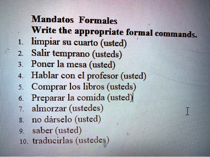 mandatos formales write the appropriate formal commands limpiar su ...