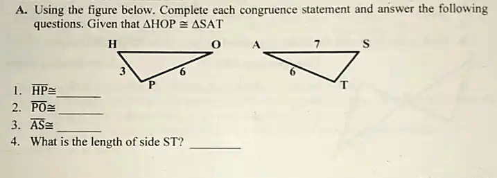 SOLVED: Using the figure below, complete each congruence statement and answer the following ...