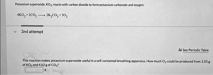 potassium superoxide ko reacts with carbon dioxide to form potassium ...