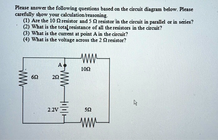 please answer the following questions based on the circuit diagram ...