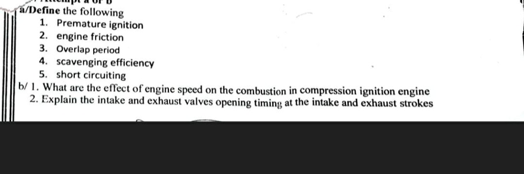 SOLVED: Define the following: Premature ignition, engine friction ...