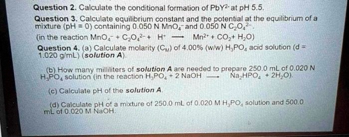 SOLVED: Texts: Show the details answer Question 2. Calculate the conditional formation of PbY2 ...