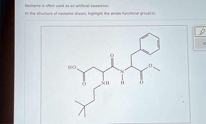 Neotame is often used as an artificial sweetener. In the structure of ...